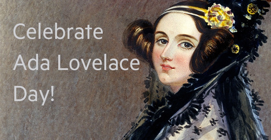 Celebrating Ada Lovelace Day – A WORLD 2 CELEBRATE
